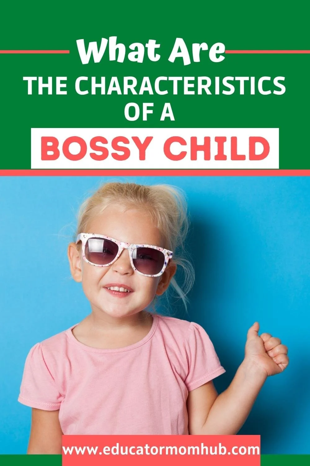 How To Handle Your Bossy Child - 19 Positive Parenting Tips — Educator ...