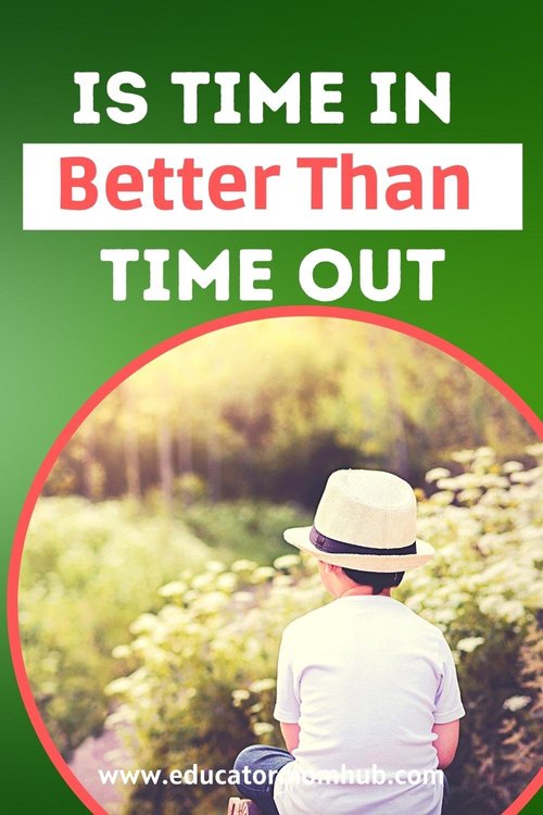 Time In or Time Out? Which is Better for Your Child? — Educator Mom Hub ...