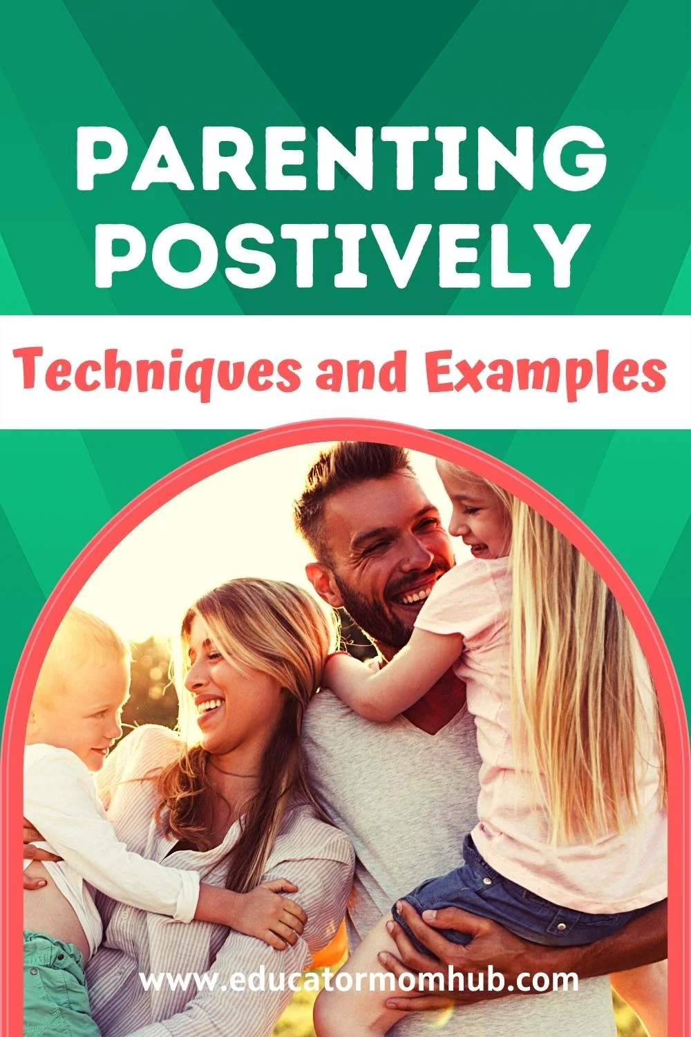 Positive Parenting For Better Behaved Kids- Examples, Tips, And ...