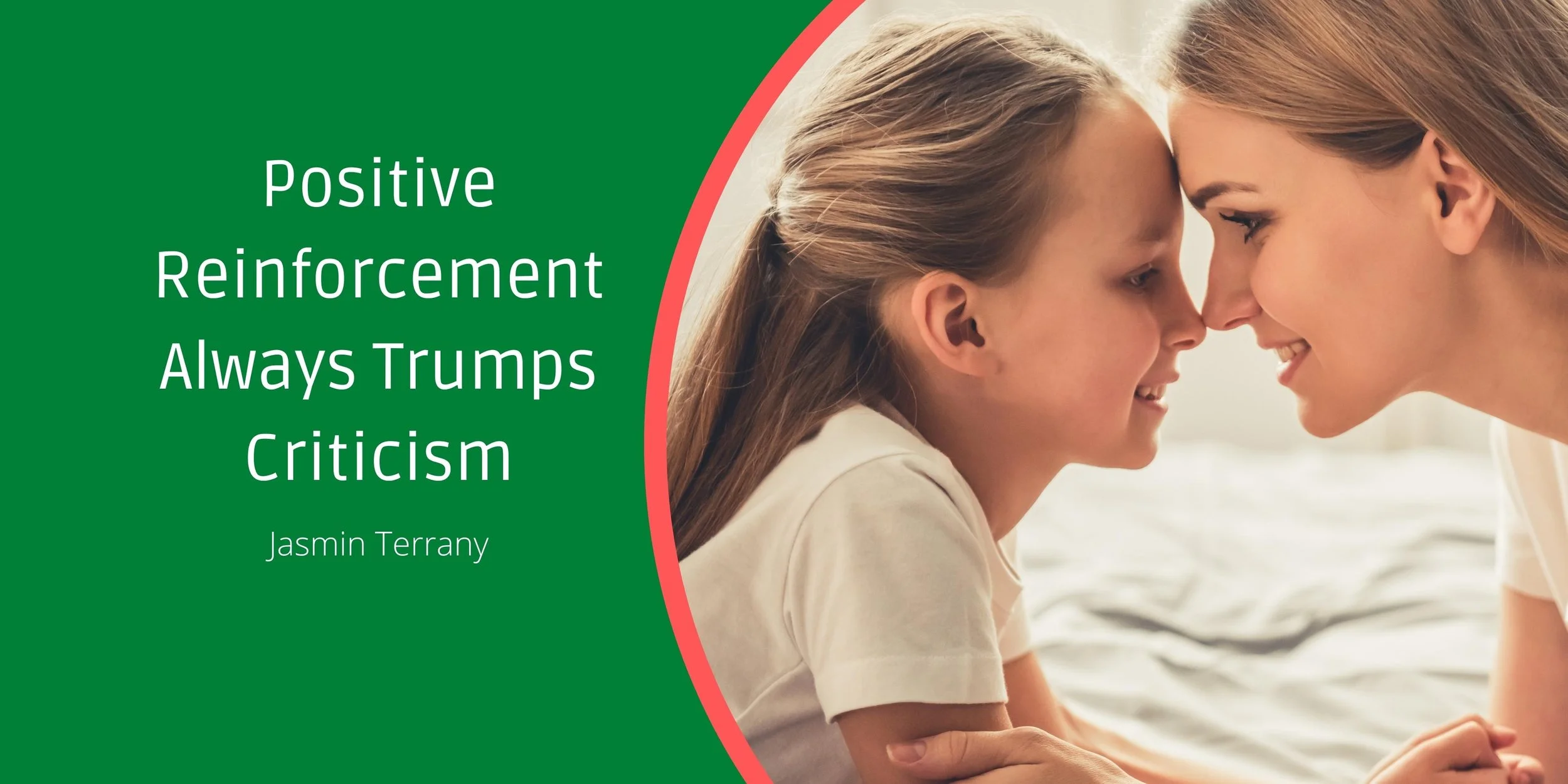 How to Use Positive Reinforcement for Better-Behaved Kids — Educator ...