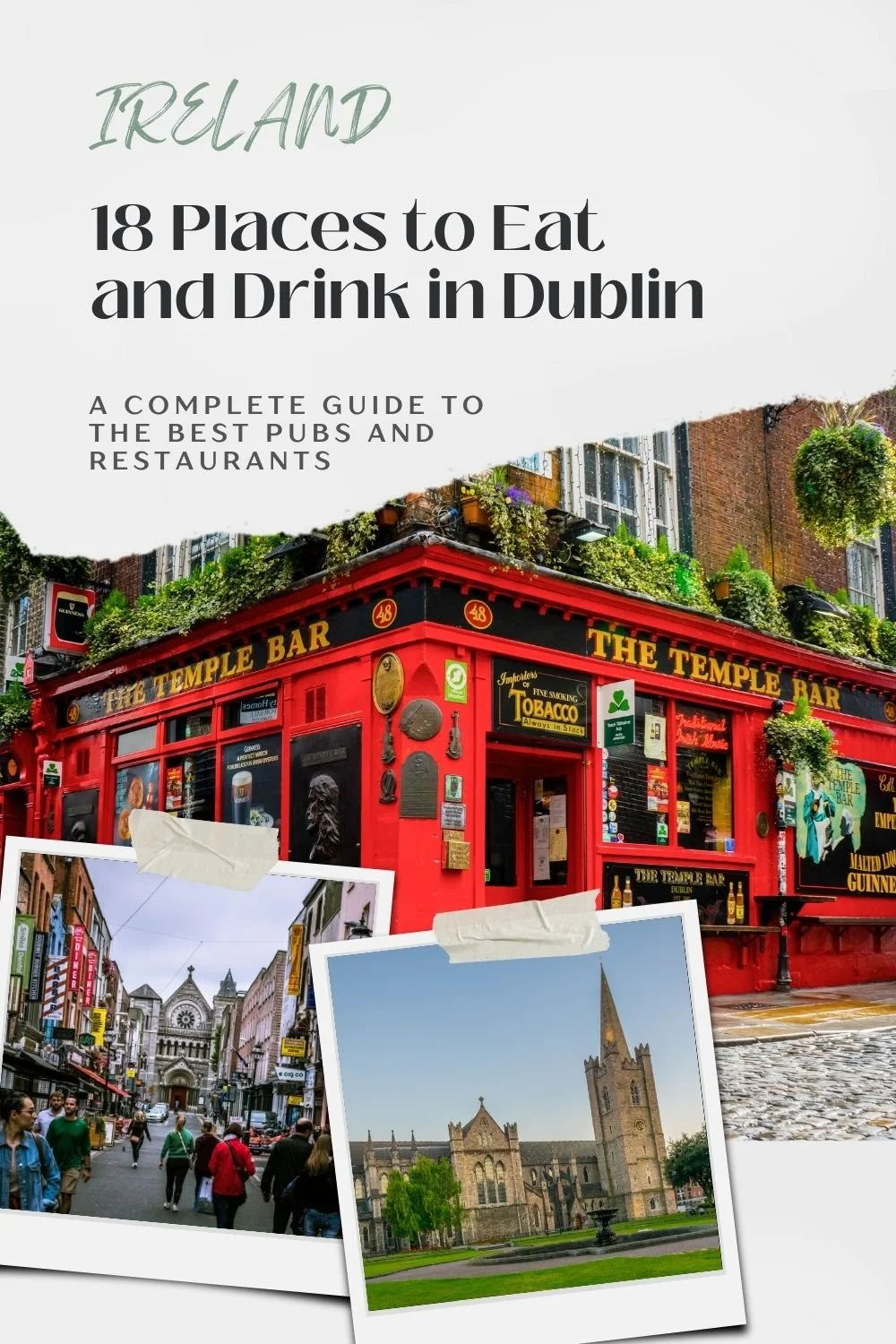 18 Places to Eat and Drink in Dublin — Evan and Lemon