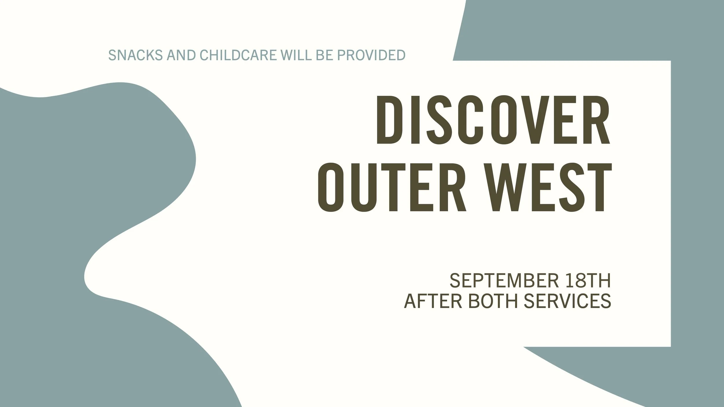EVENTS — Outer West Community Church