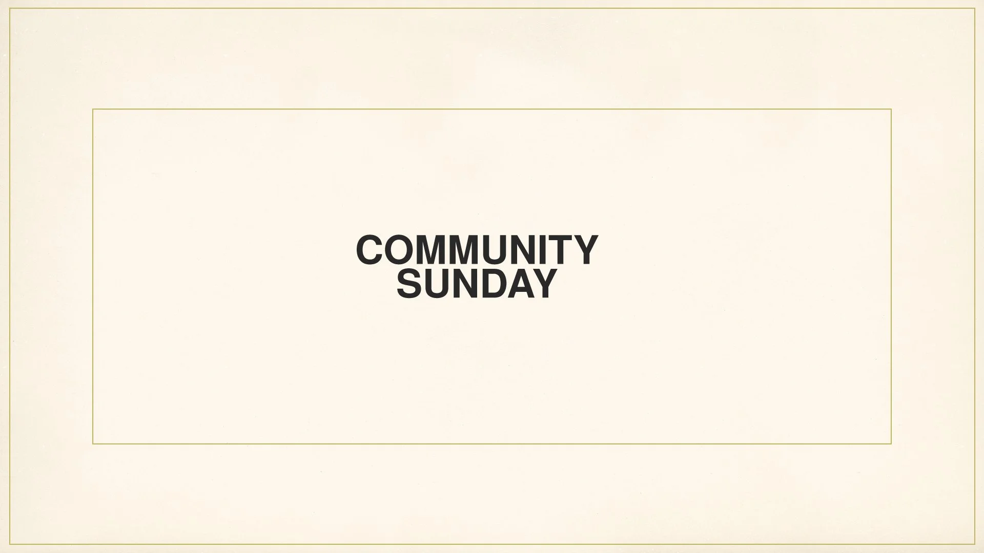 Community Sunday — Outer West Community Church