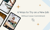 6 Ways to Try on a New Job — Hinge Resume - Resume Writing & Career ...