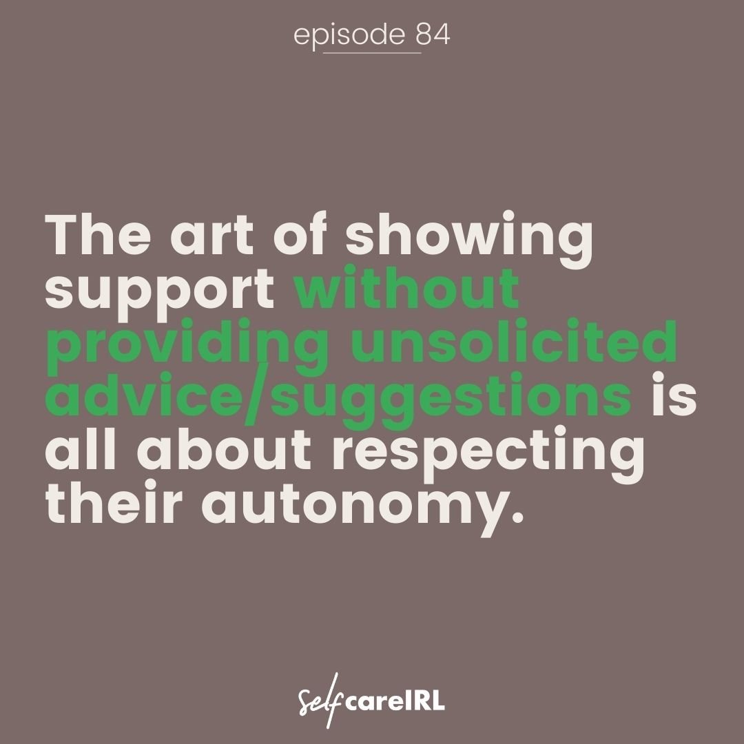 All the ways you can support someone without giving suggestions ...