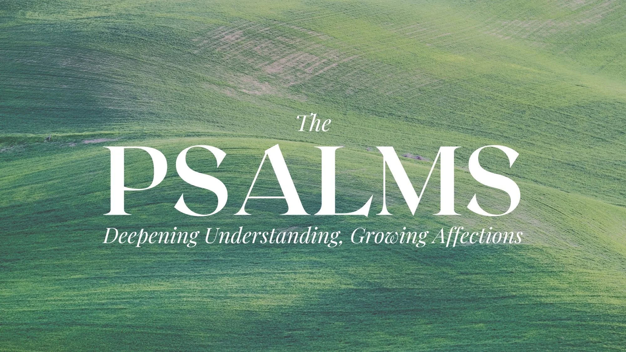 PSALMS — WEST WINDSOR BAPTIST