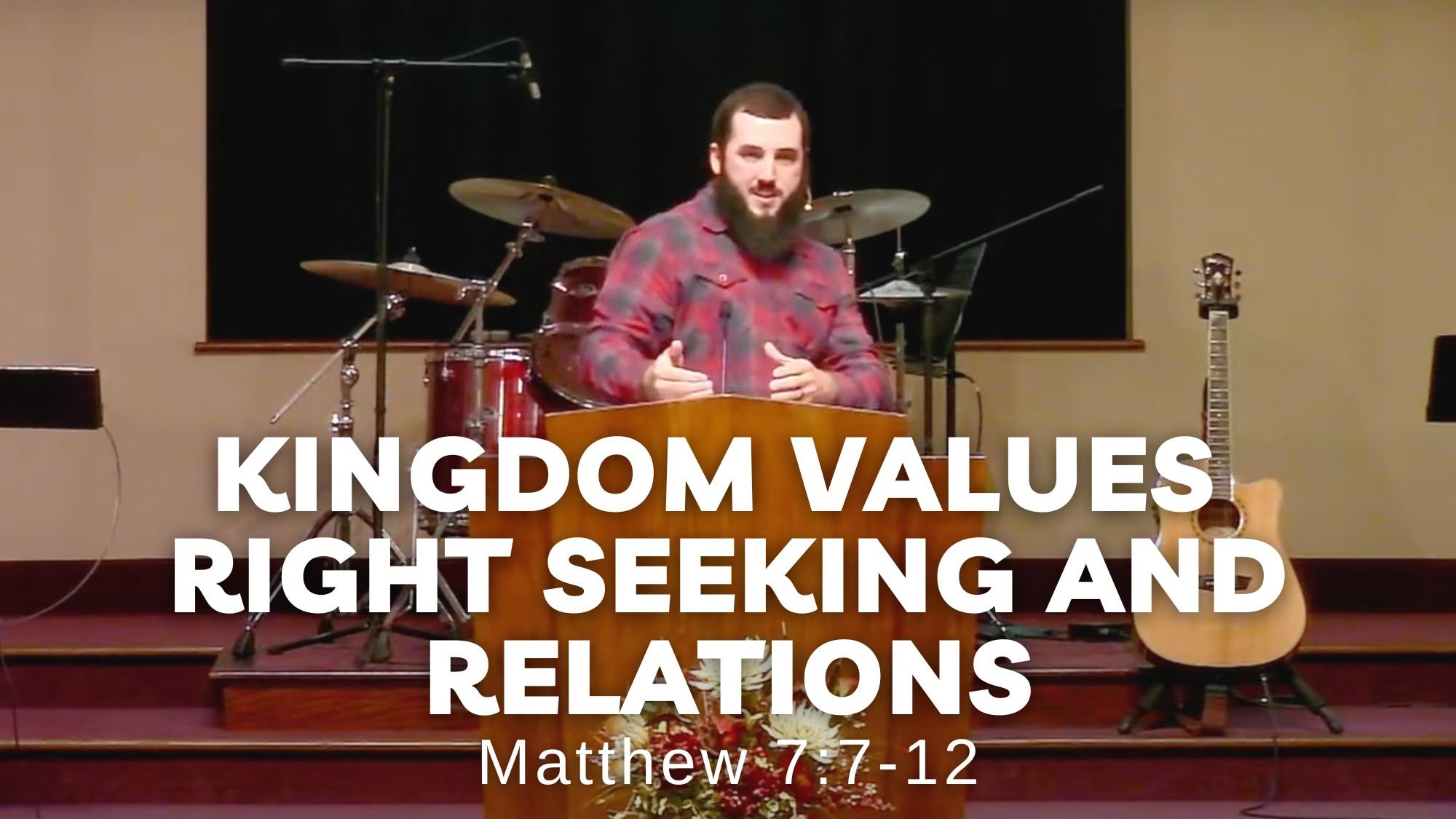 Kingdom Values: Right Seeking and Relations | Matthew 7:7-12 — WEST ...