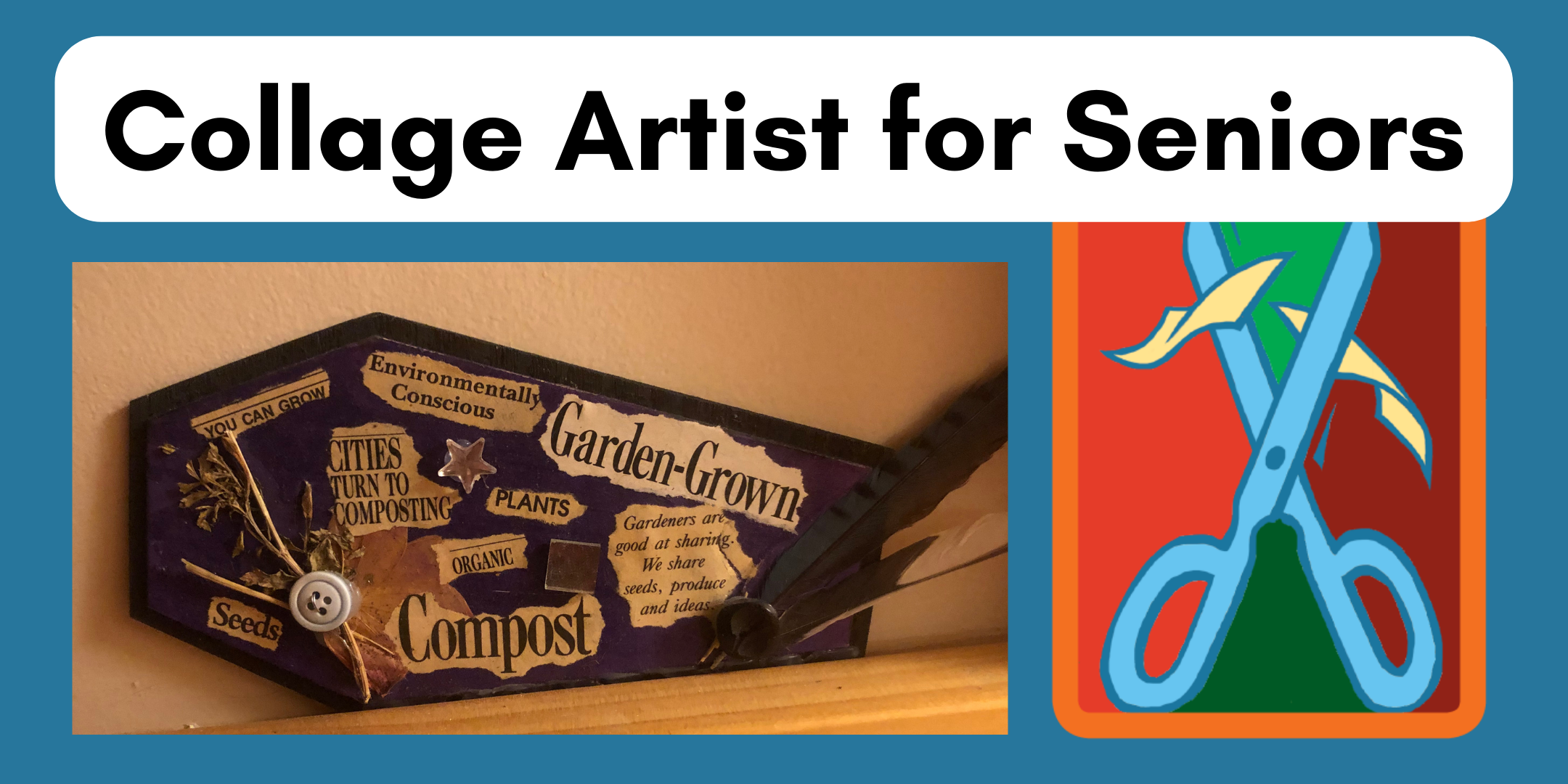 Collage Artist for Seniors; Girl Scout Badge Workshop — The Inventor Center