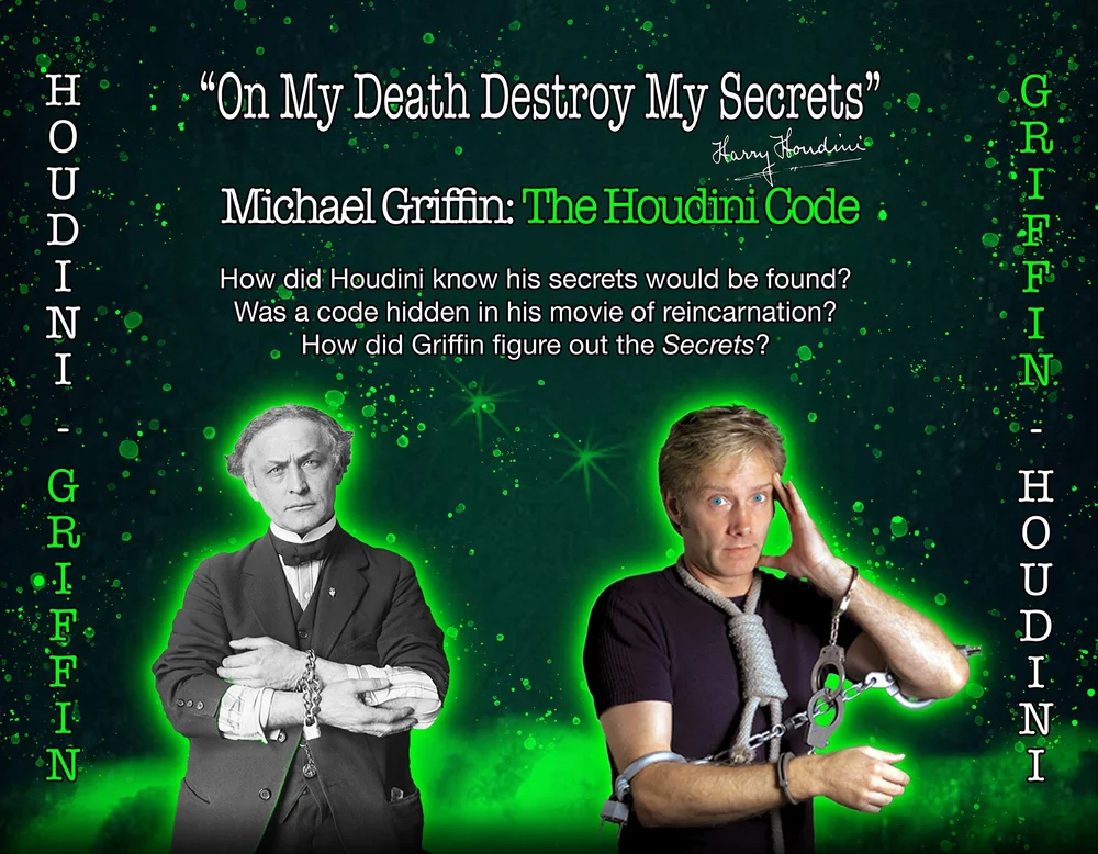 Cracking the Houdini Code: Escape Artist Michael Griffin's Quest