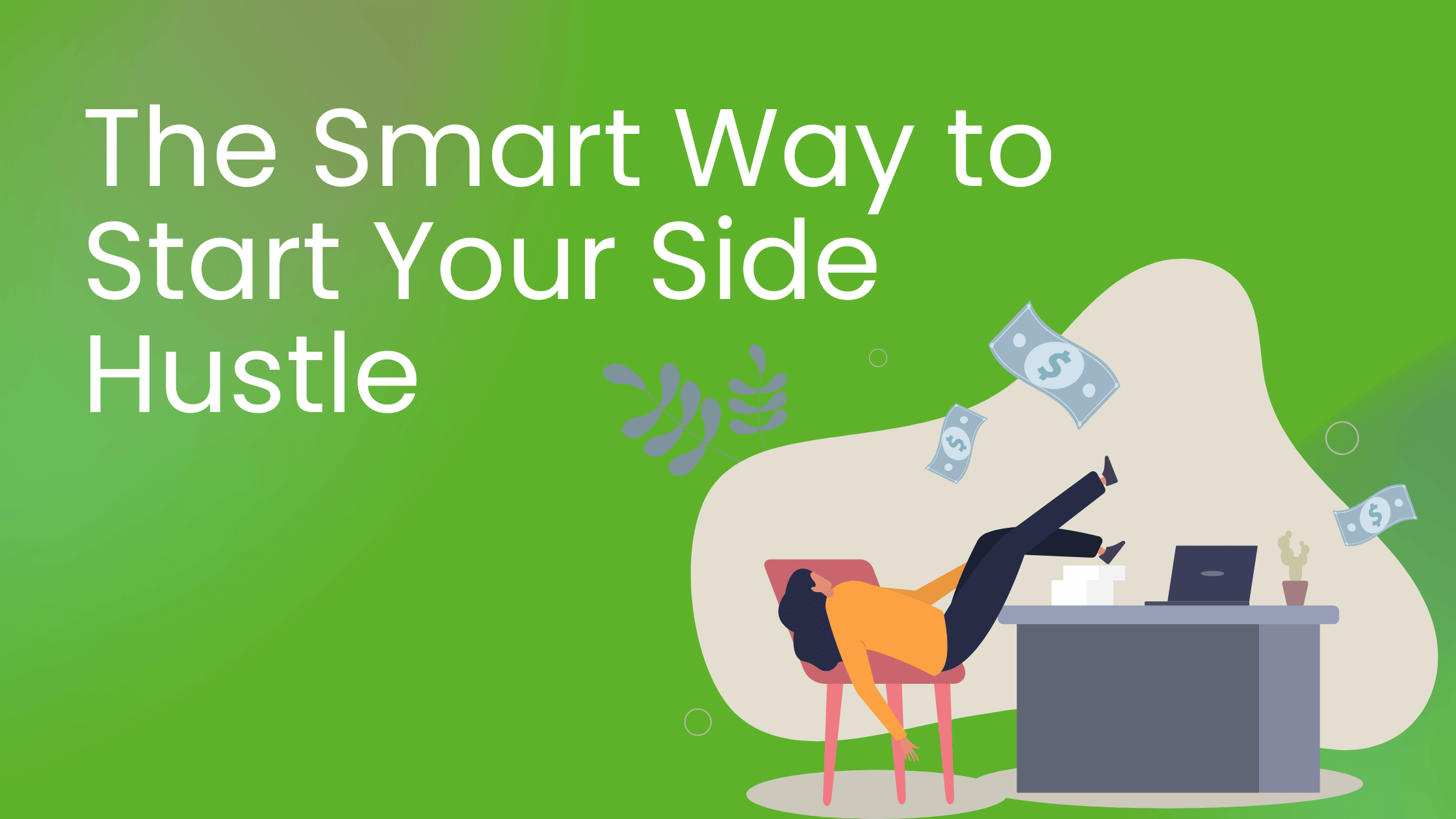 The Smart Way to Start Your Side Hustle