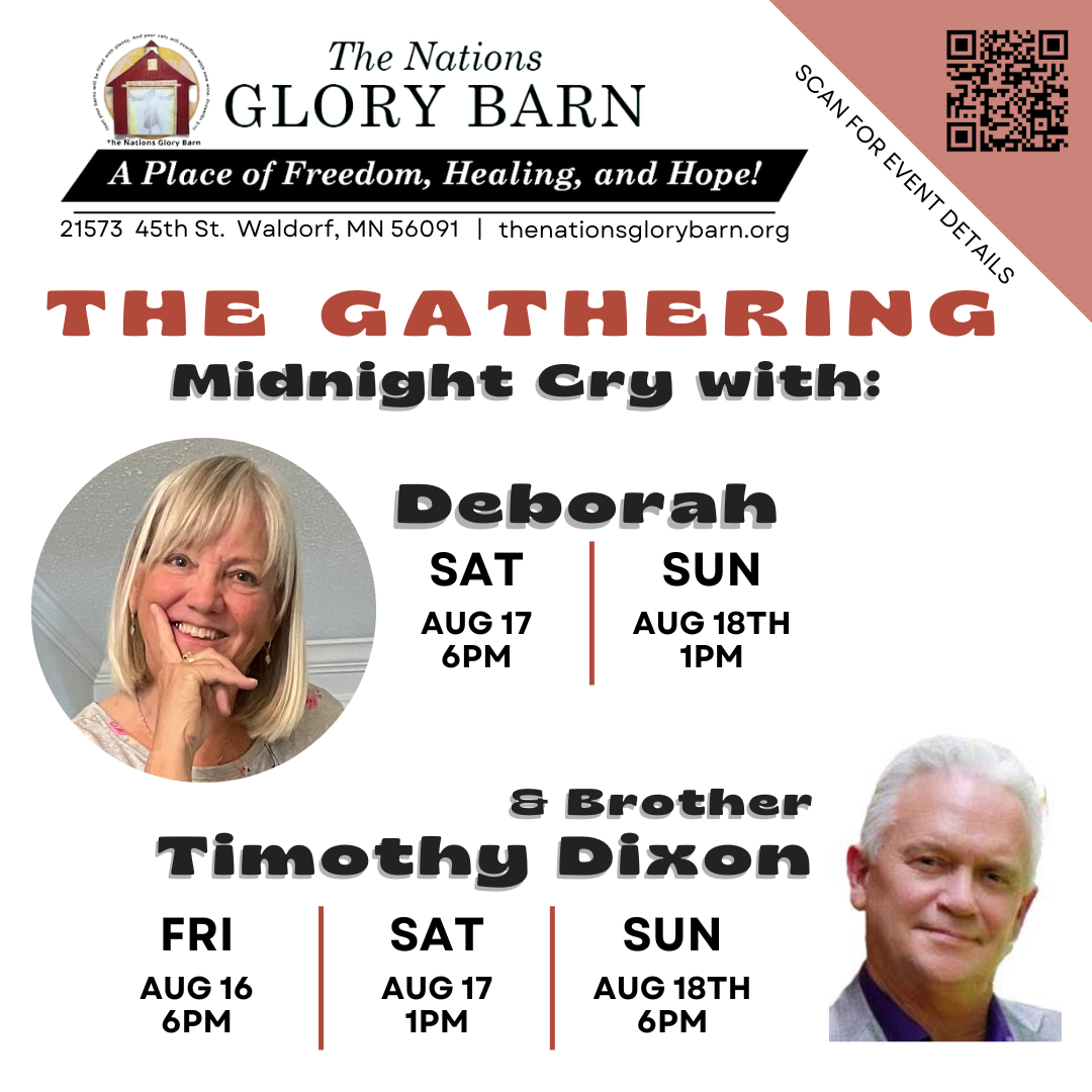 August 16 -18 The Gathering with Midnight Cry with Deborah & Brother ...