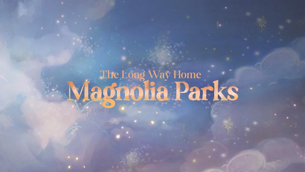 Magnolia Parks Universe (CTA) — Magnolia Parks Universe