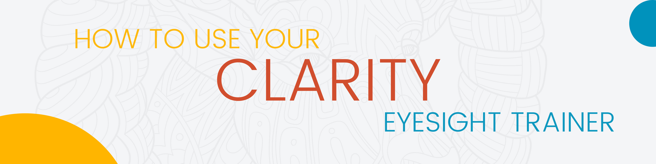 Using Clarity Trainer — Overbound Eyesight
