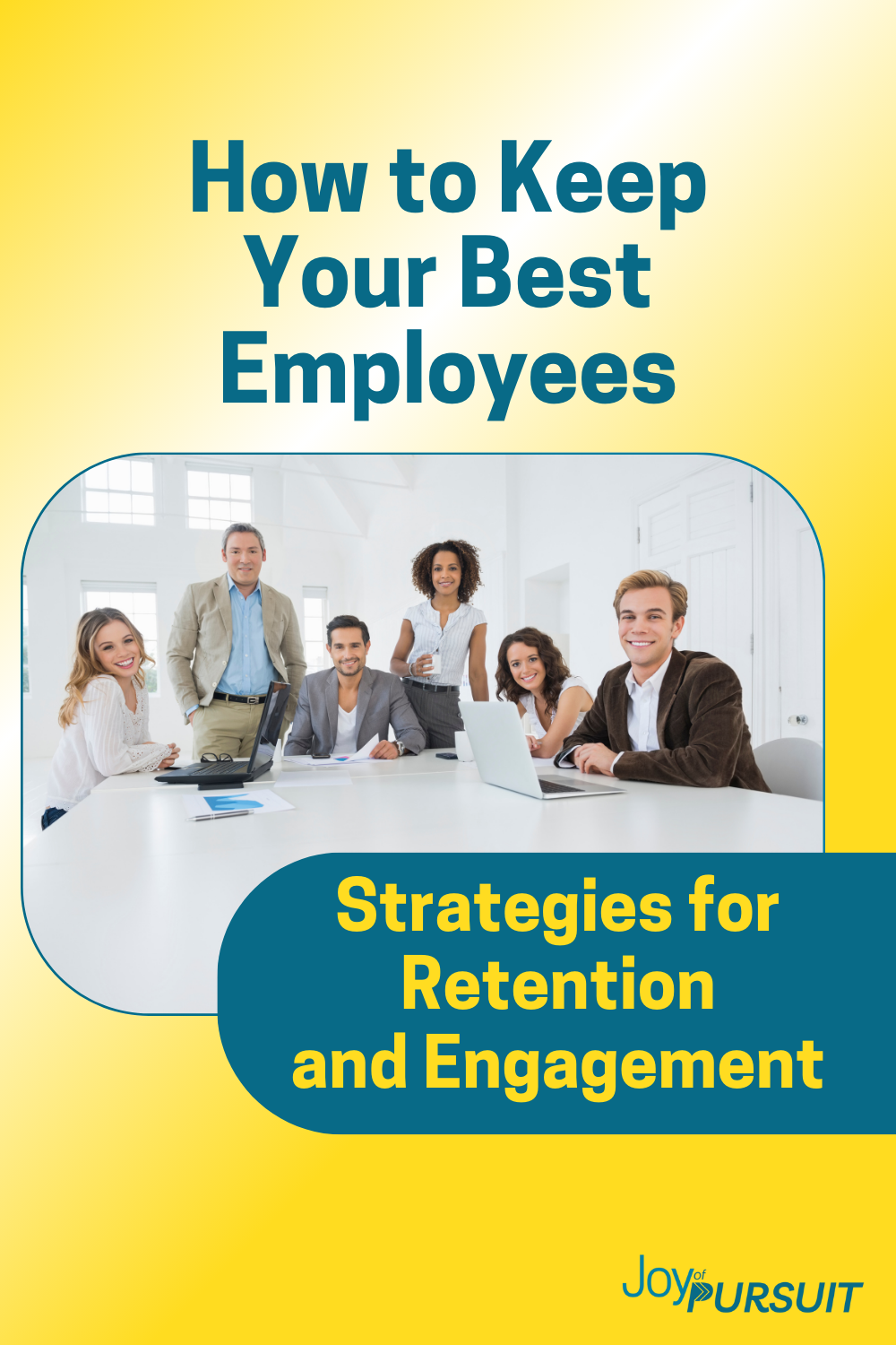 How to Keep Your Best Employees: Strategies for Retention and ...