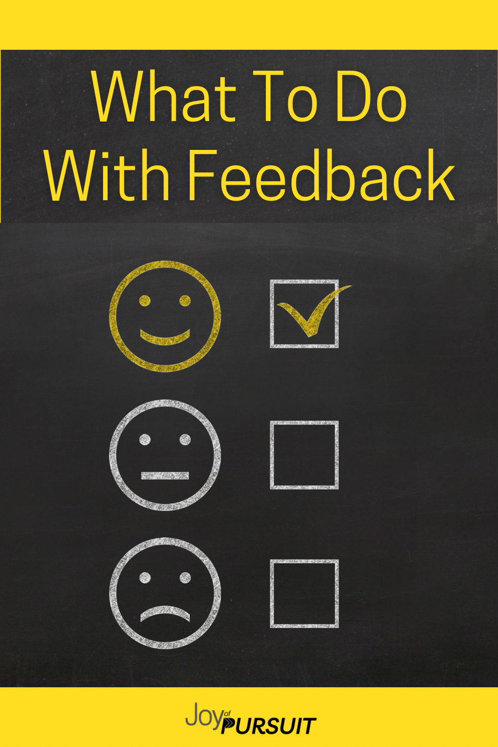 What To Do With Feedback for Business Builders — Joy of Pursuit