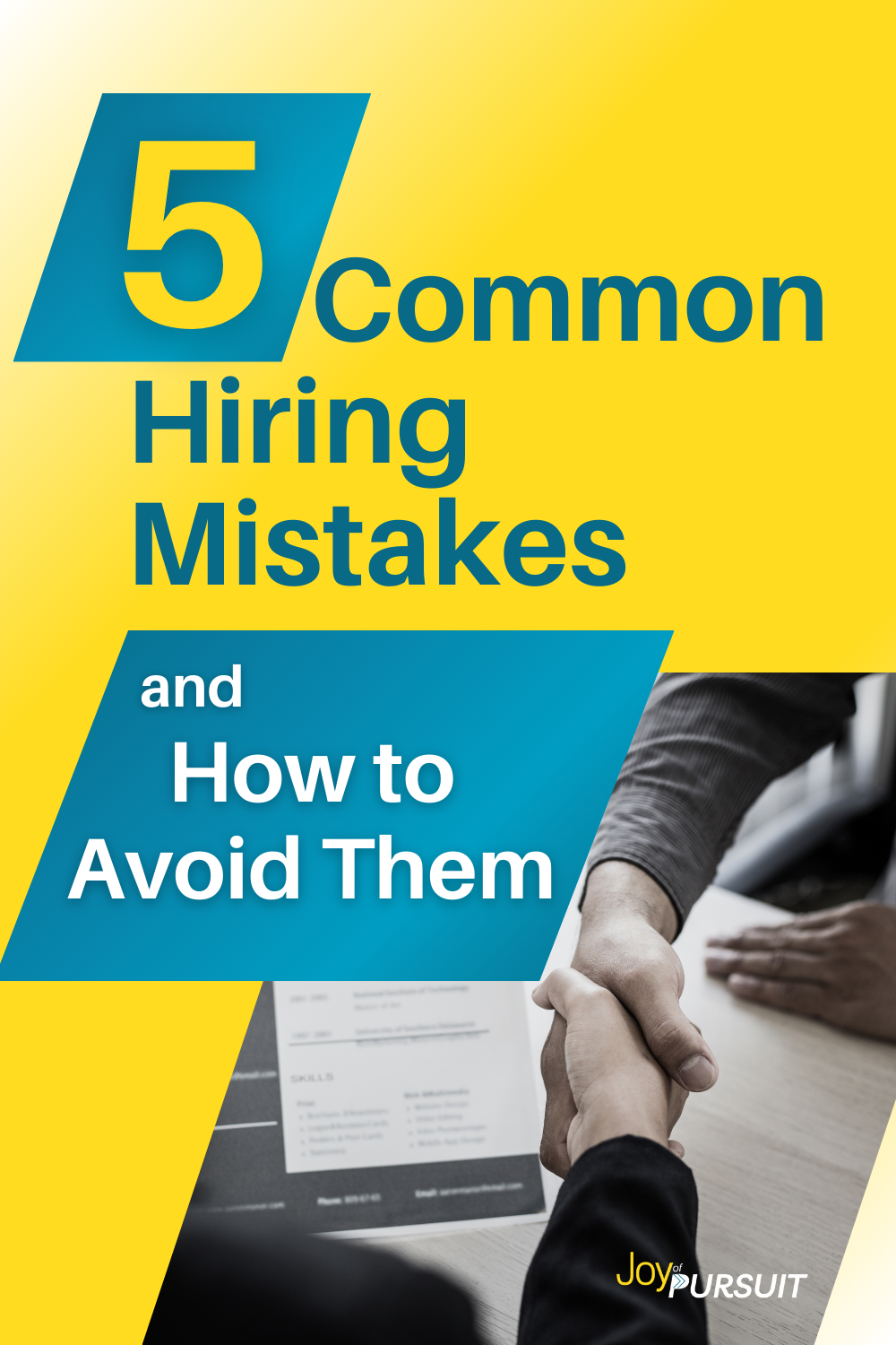 5 Common Hiring Mistakes and How to Avoid Them — Joy of Pursuit