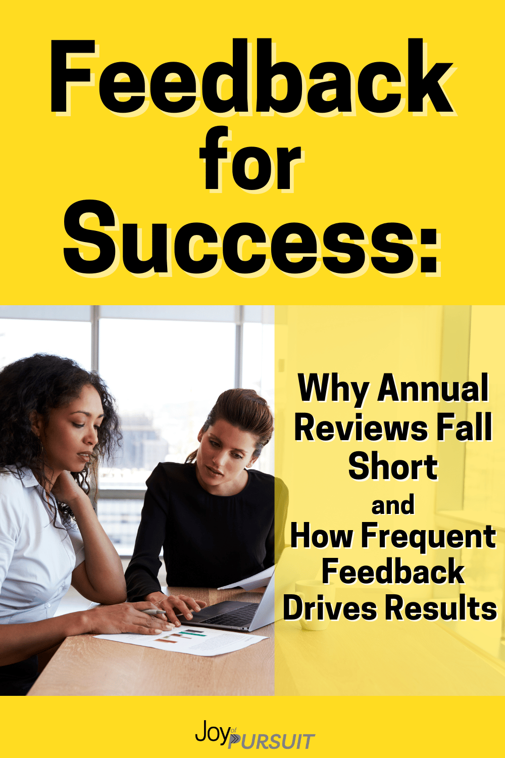 Feedback for Success: Why Annual Reviews Fall Short and How Frequent ...