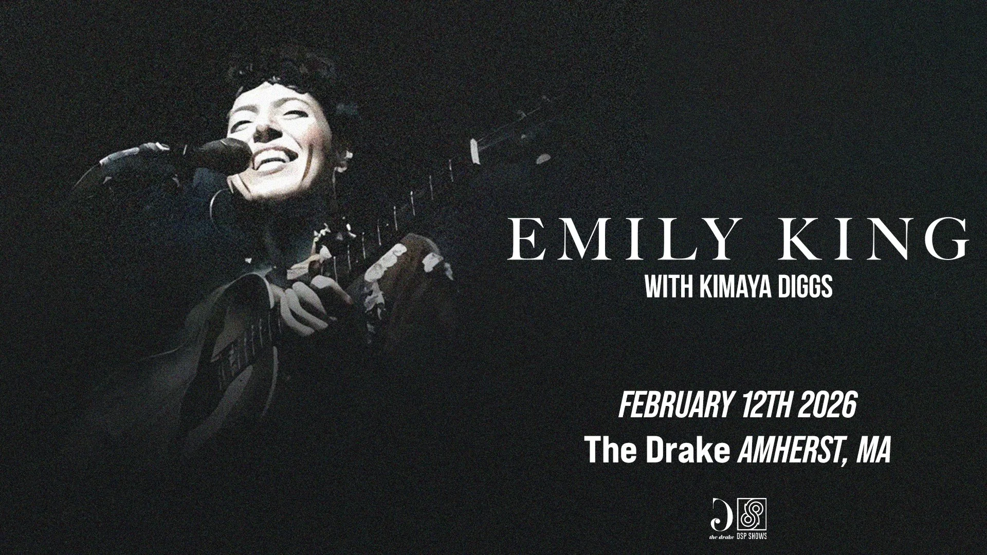 EMILY KING - w/ Kimaya Diggs — The Drake Amherst