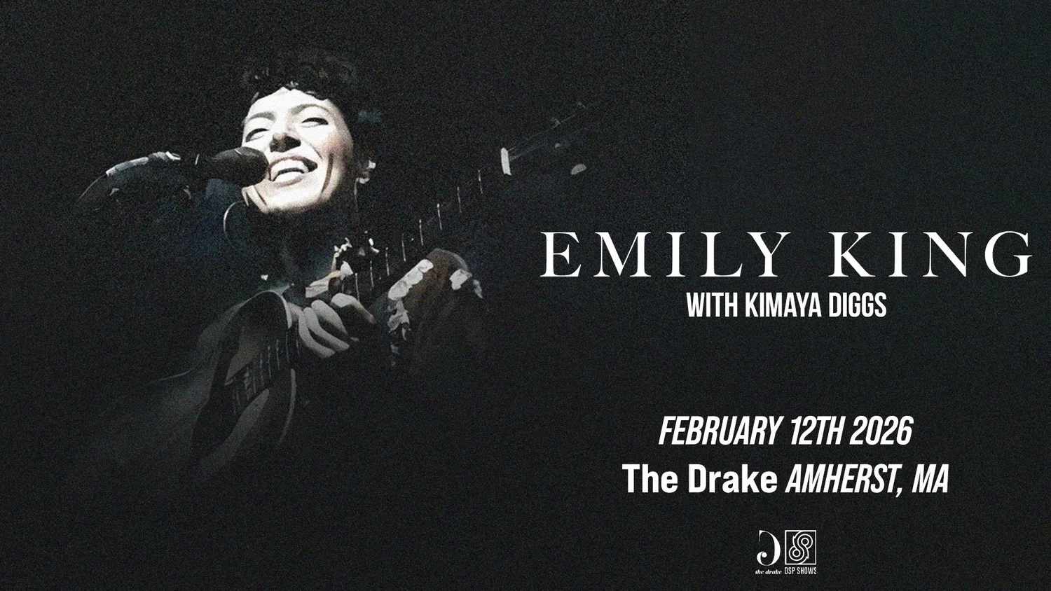EMILY KING - w/ Kimaya Diggs — The Drake Amherst