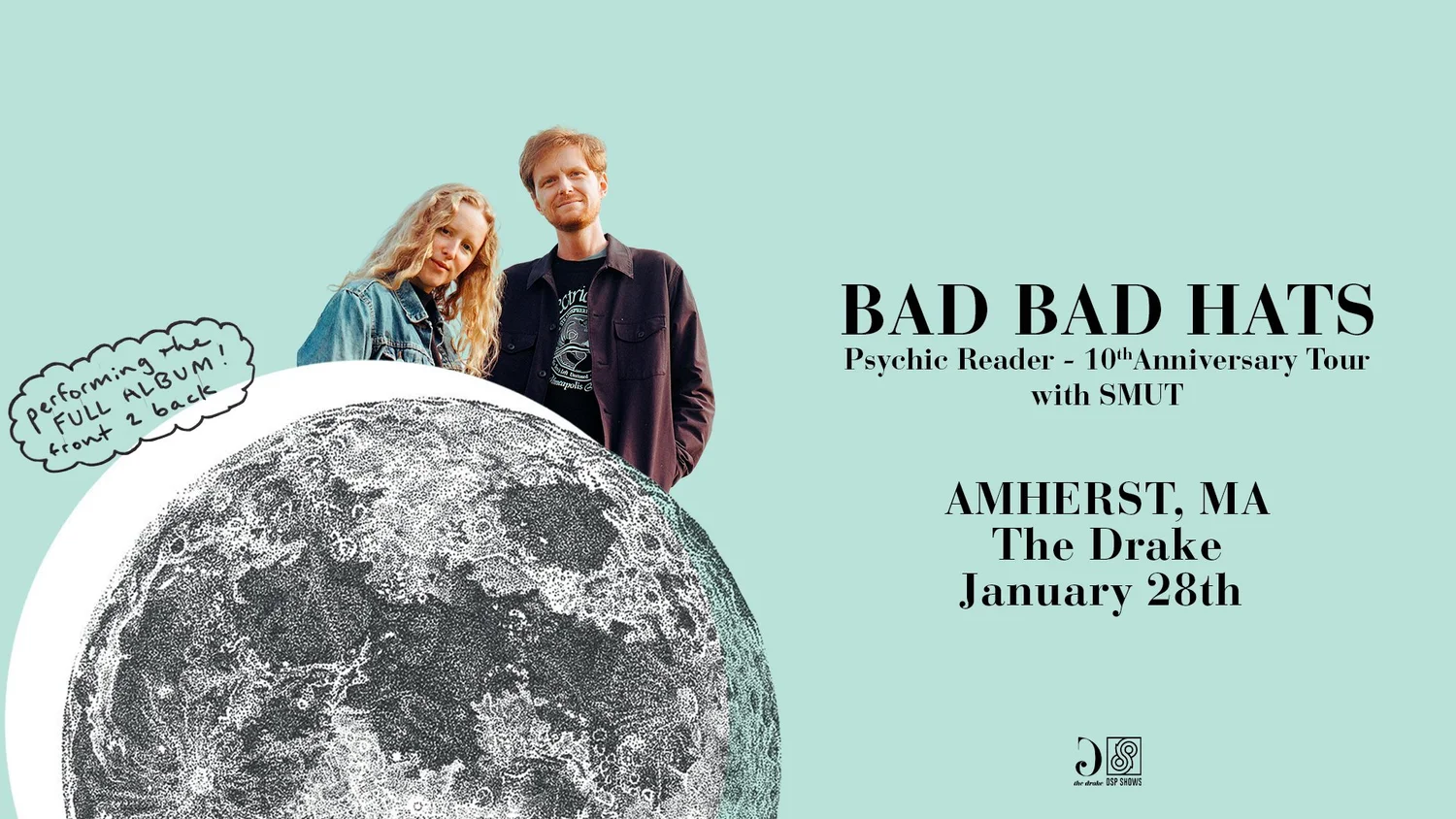 BAD BAD HATS - w/ Smut — The Drake Amherst