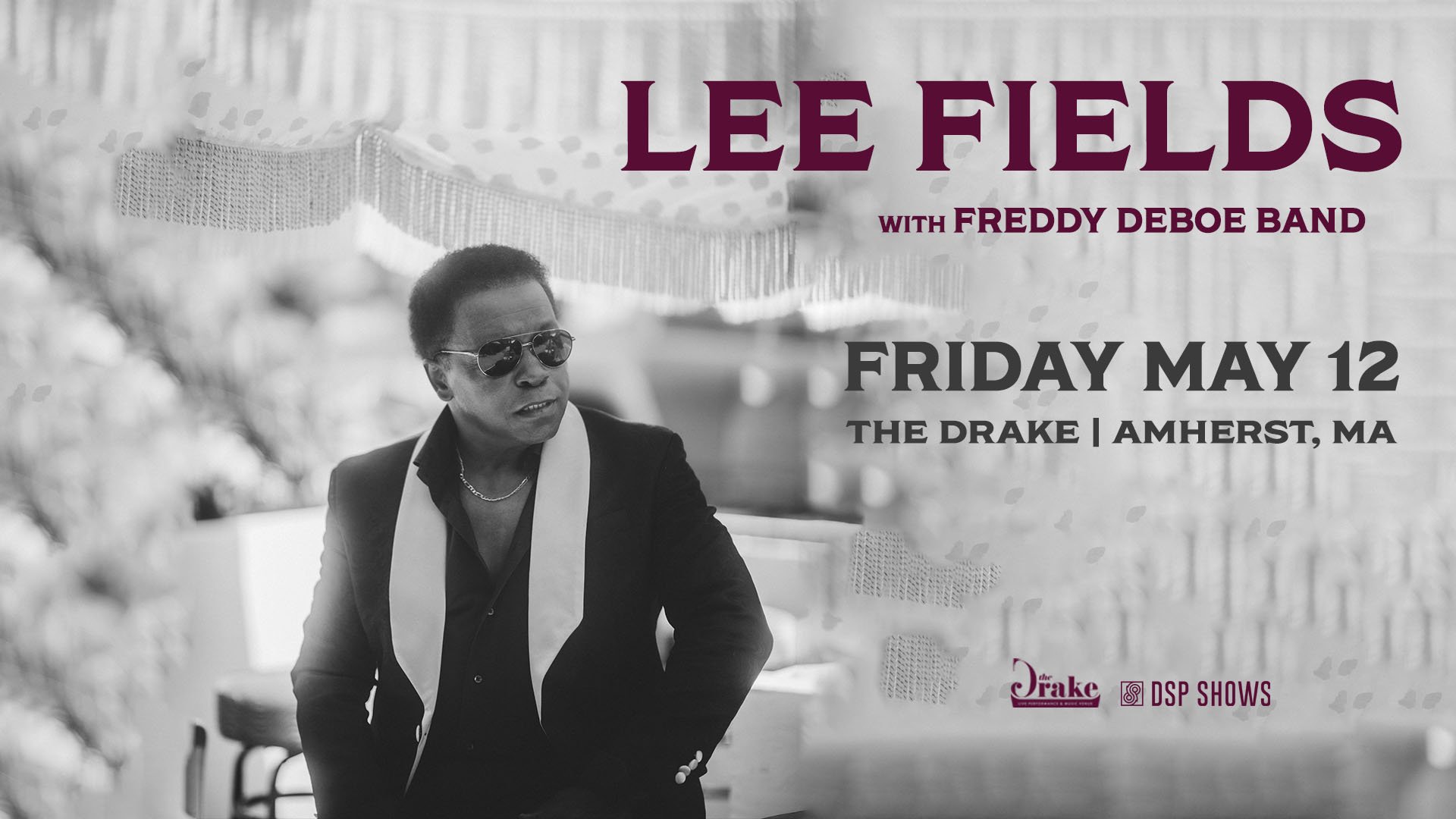 Lee Fields — The Drake Amherst