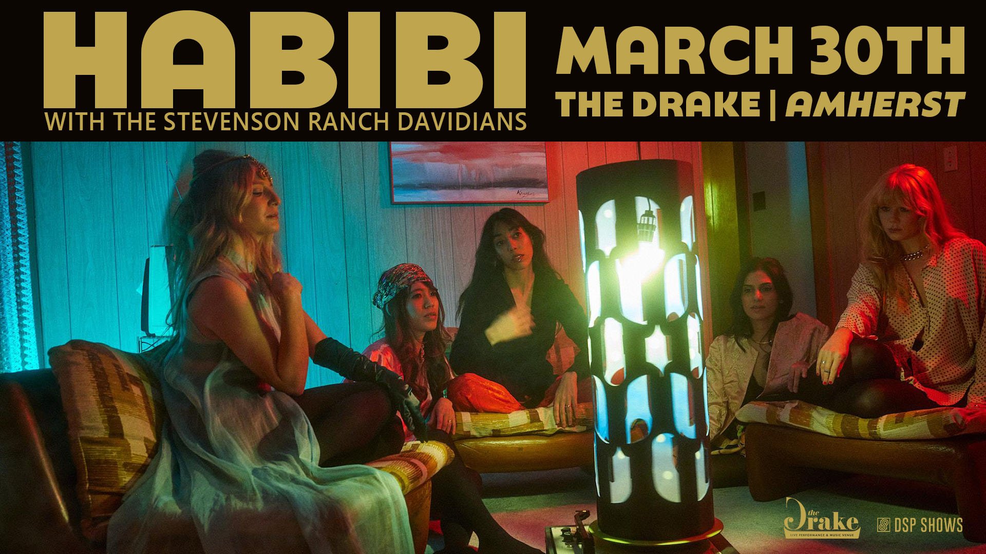 HABIBI - w/ the Stevenson Ranch Davidians — The Drake Amherst