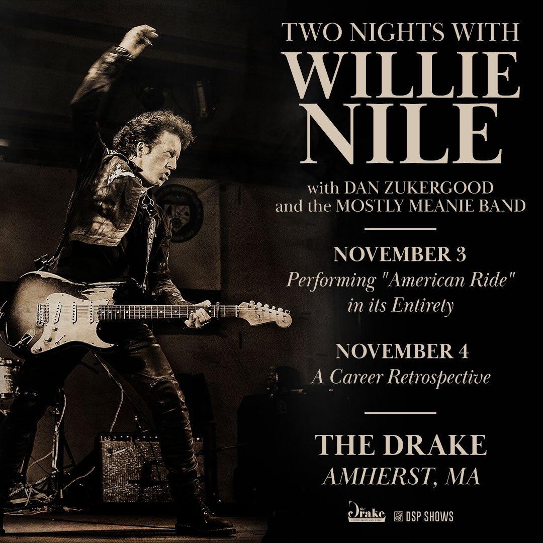 WILLIE NILE - Career Retrospective (Night 2) — The Drake Amherst