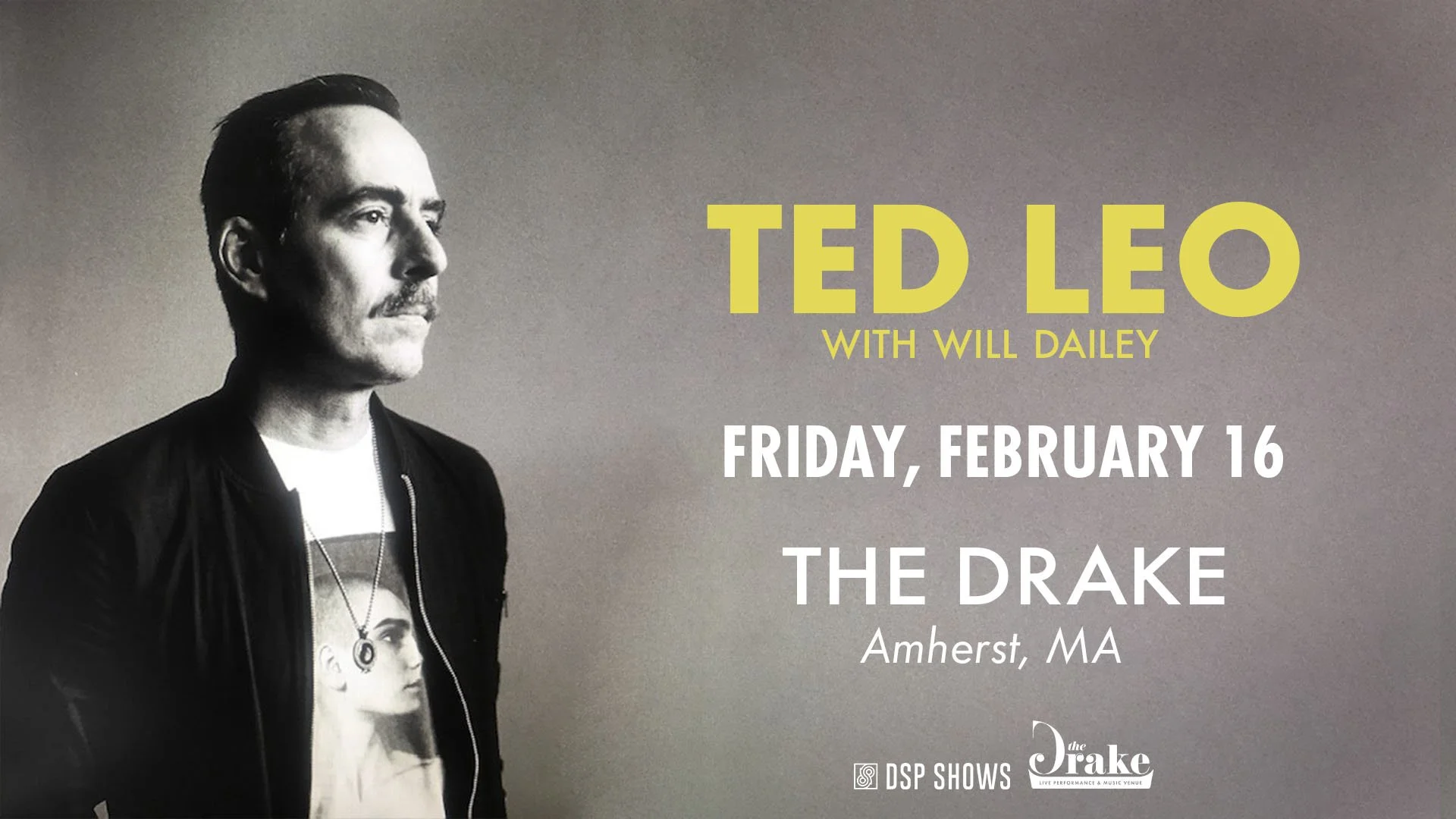 TED LEO w/ Will Dailey — The Drake Amherst