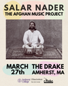 SALAR NADER - The Afghan Music Project — The Drake Amherst