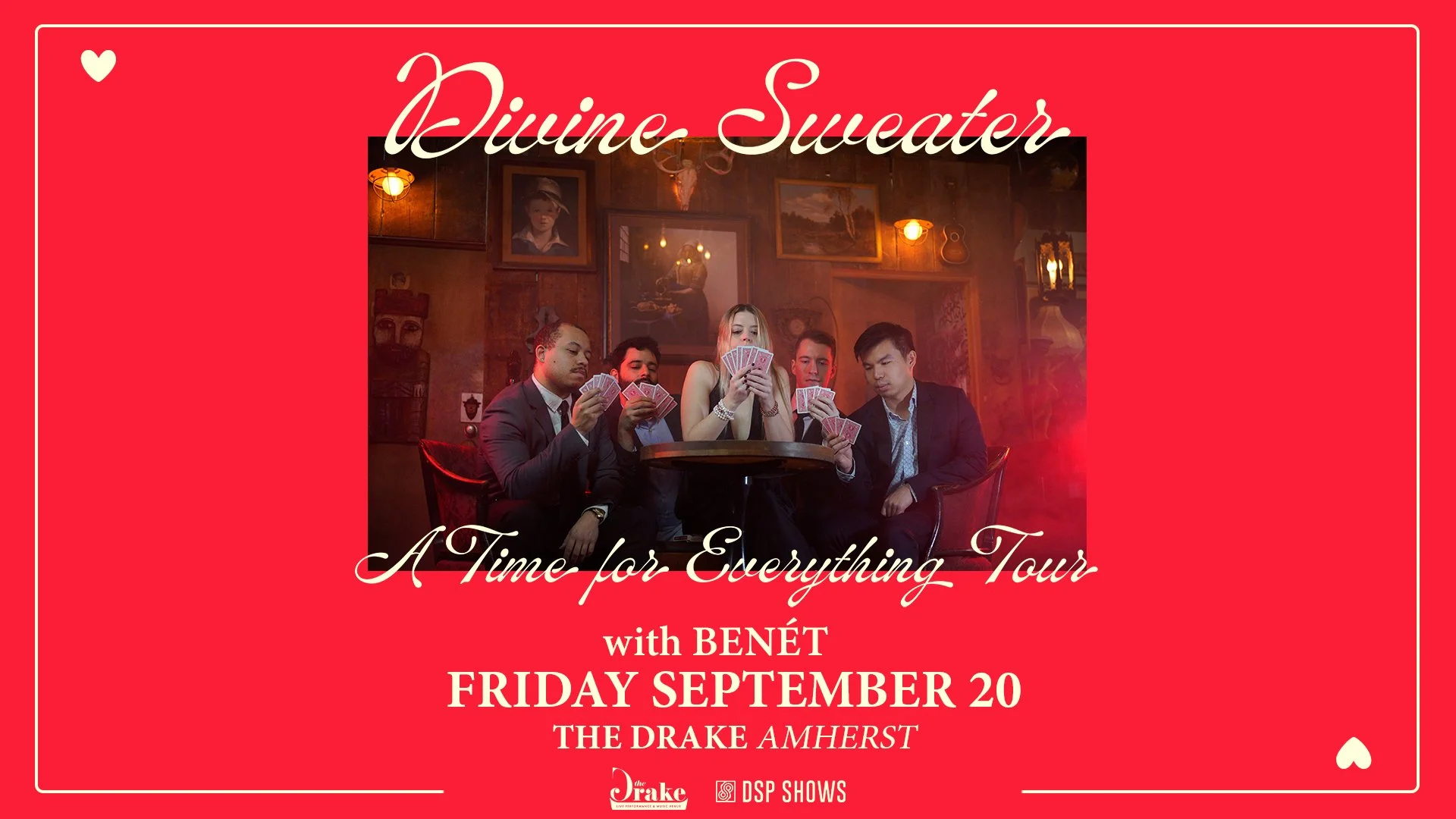 DIVINE SWEATER - A Time for Everything Tour - w/ Benét — The Drake Amherst