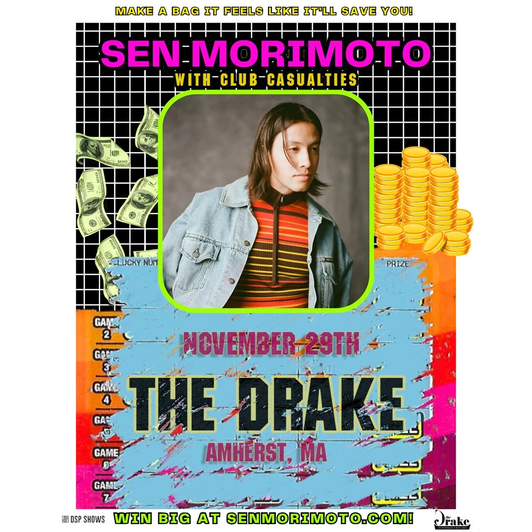 SEN MORIMOTO w/ Club Casualties — The Drake Amherst