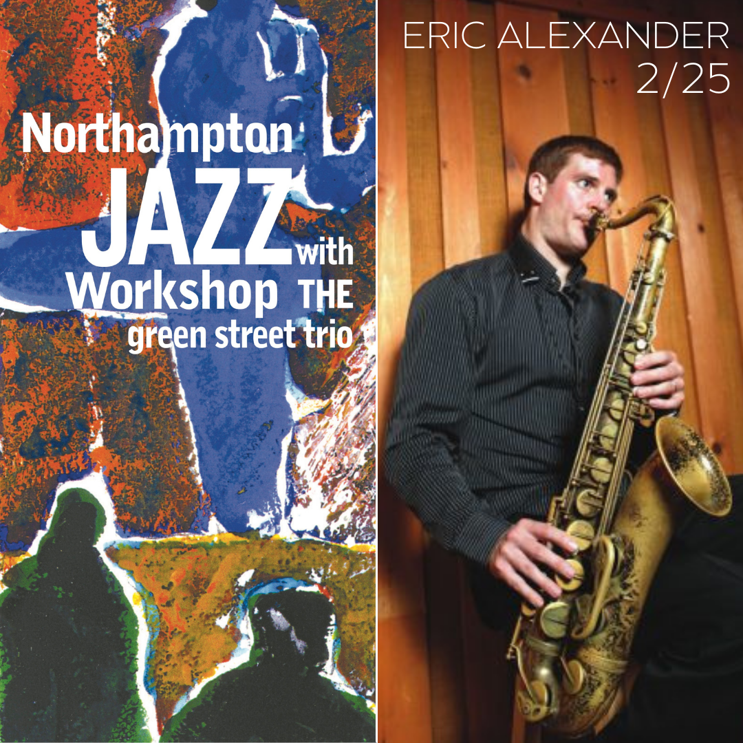ERIC ALEXANDER - Northampton Jazz Workshop — The Drake Amherst