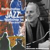 Michael Rabinowitz w/ Northampton Jazz Workshop — The Drake Amherst