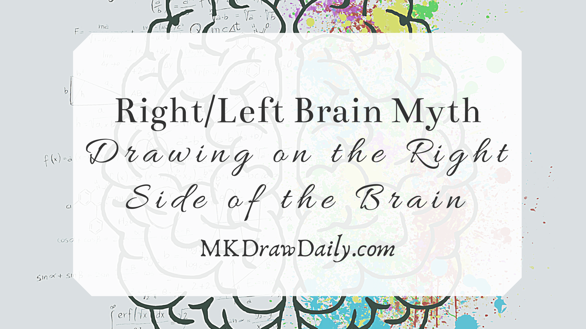 The Myth of “Drawing on the Right Side of the Brain” — Draw Daily