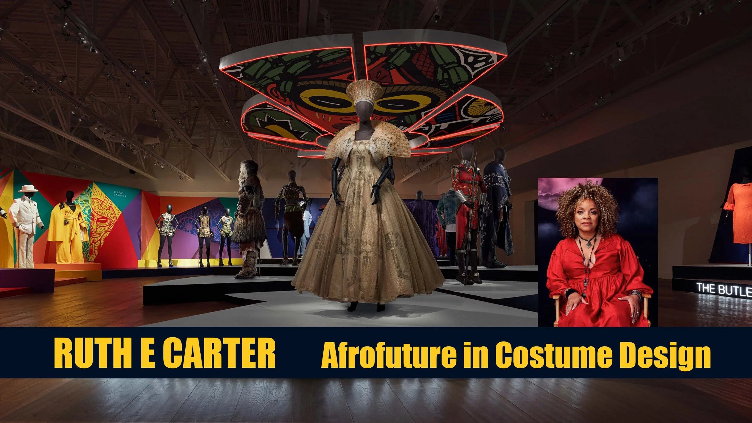 Exhibition — Ruth E. Carter