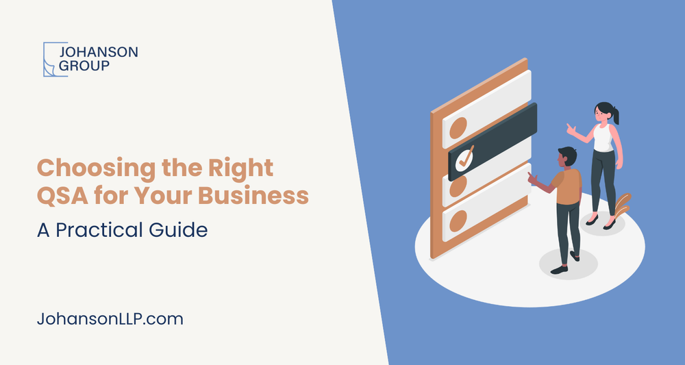 Choosing the Right QSA for Your Business: A Practical Guide — Johanson ...