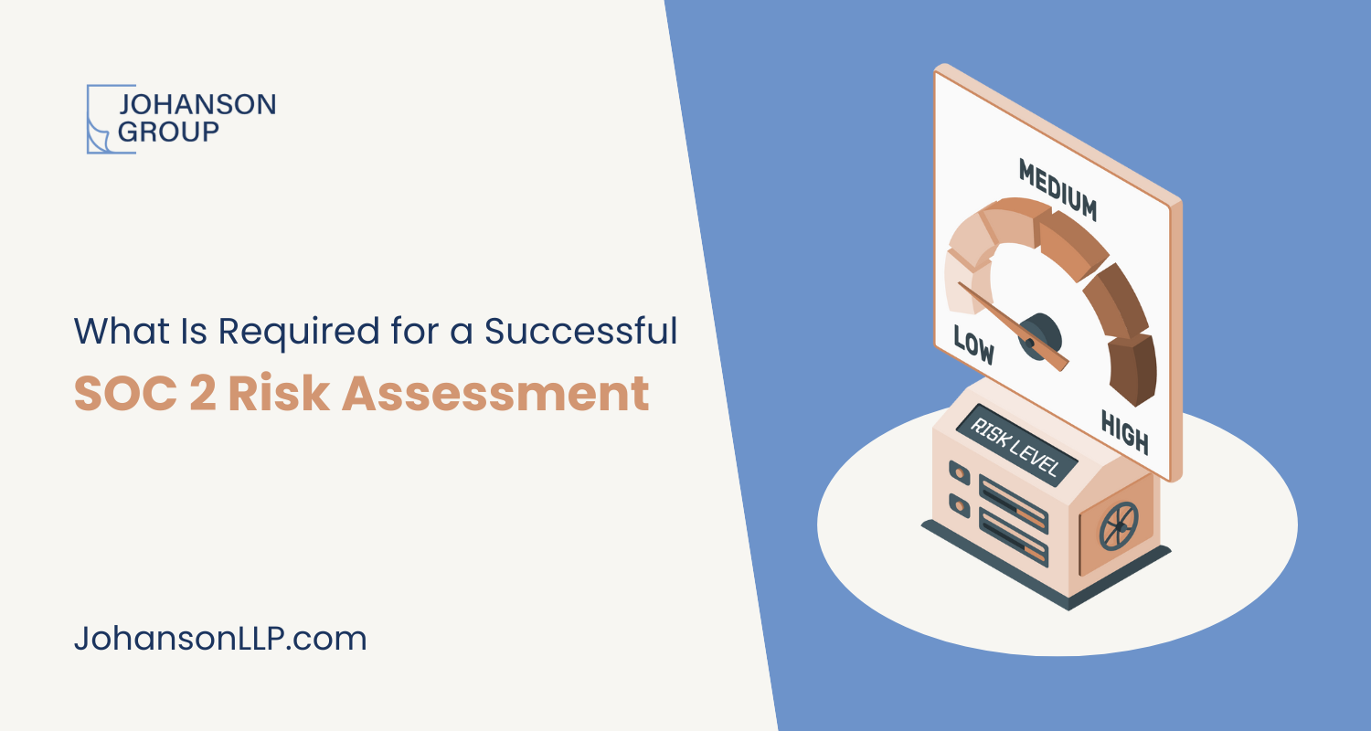 SOC 2 Compliance & Attestation Services — Johanson Group, LLP