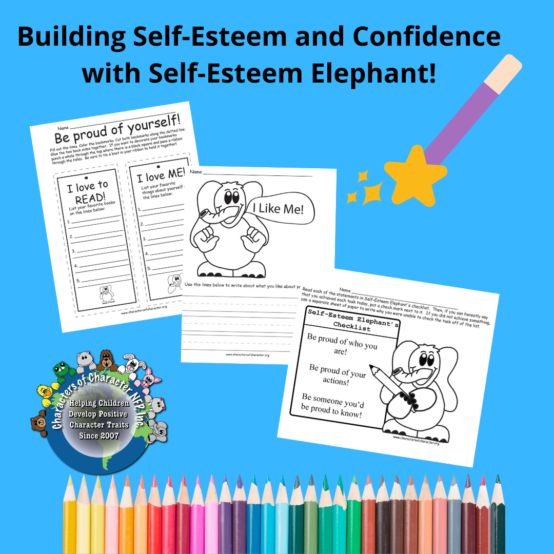 Building Confidence and Self-Esteem — Characters of Character NFP, Inc.