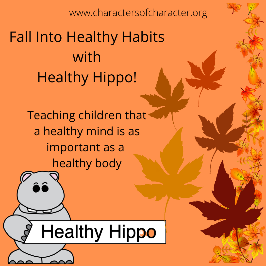 Fall Into Good Character-Healthy Habits — Characters of Character NFP, Inc.