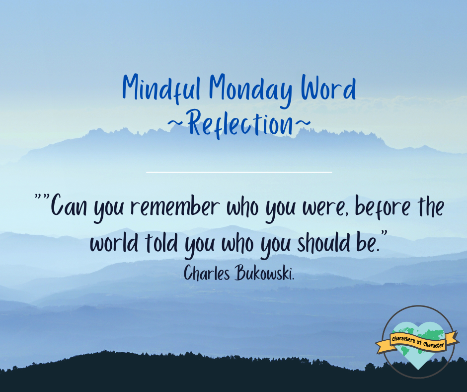 Mindful Monday Word-Reflection — Characters of Character NFP, Inc.