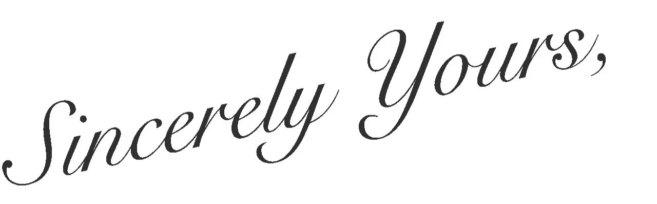 Sincerely Yours