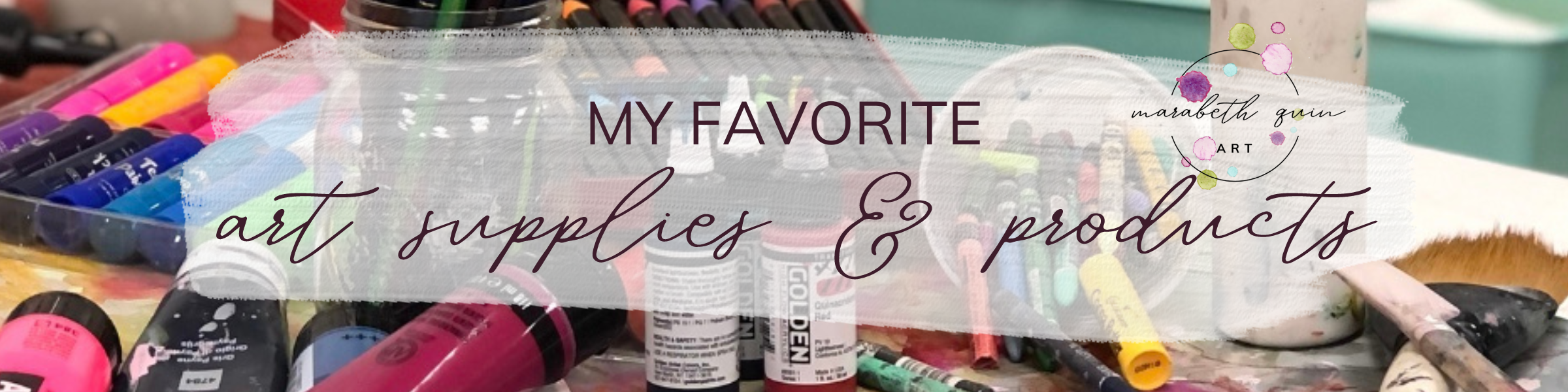 My Favorite Art Products — Marabeth Quin Art