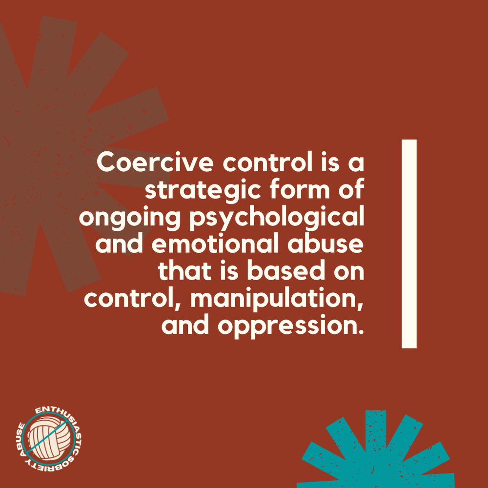 What is Coercive Control? — Enthusiastic Sobriety Abuse Alliance