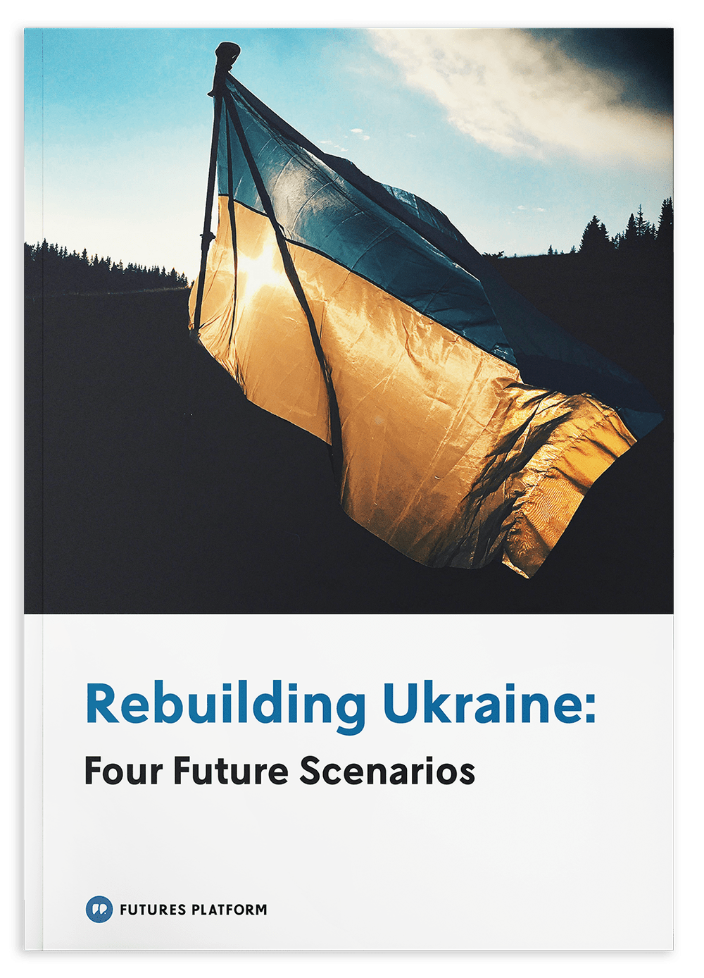 Rebuilding Ukraine: Four Future Scenarios — Futures Platform