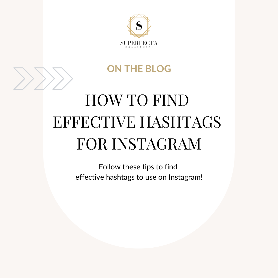 How To Find Effective Hashtags For Instagram — Superfecta Management