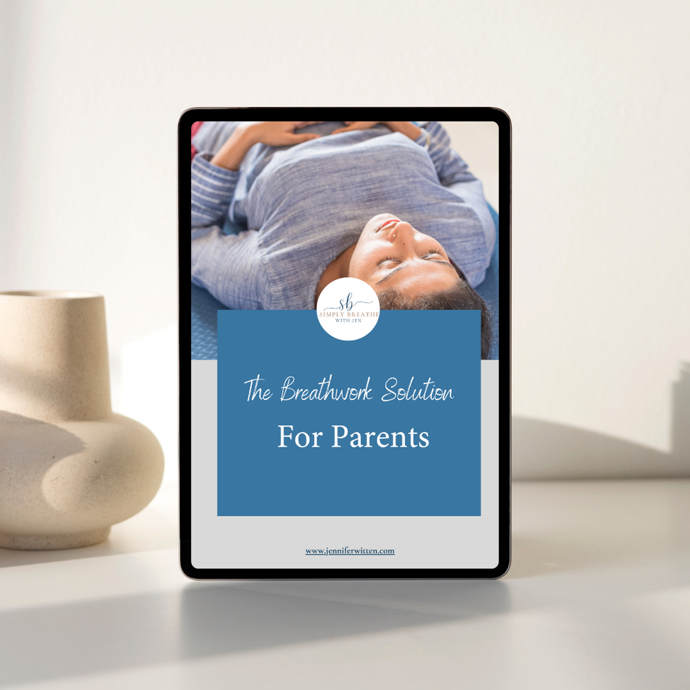 Free Guide: The Breathwork Solution for Parents by Jennifer Witten ...