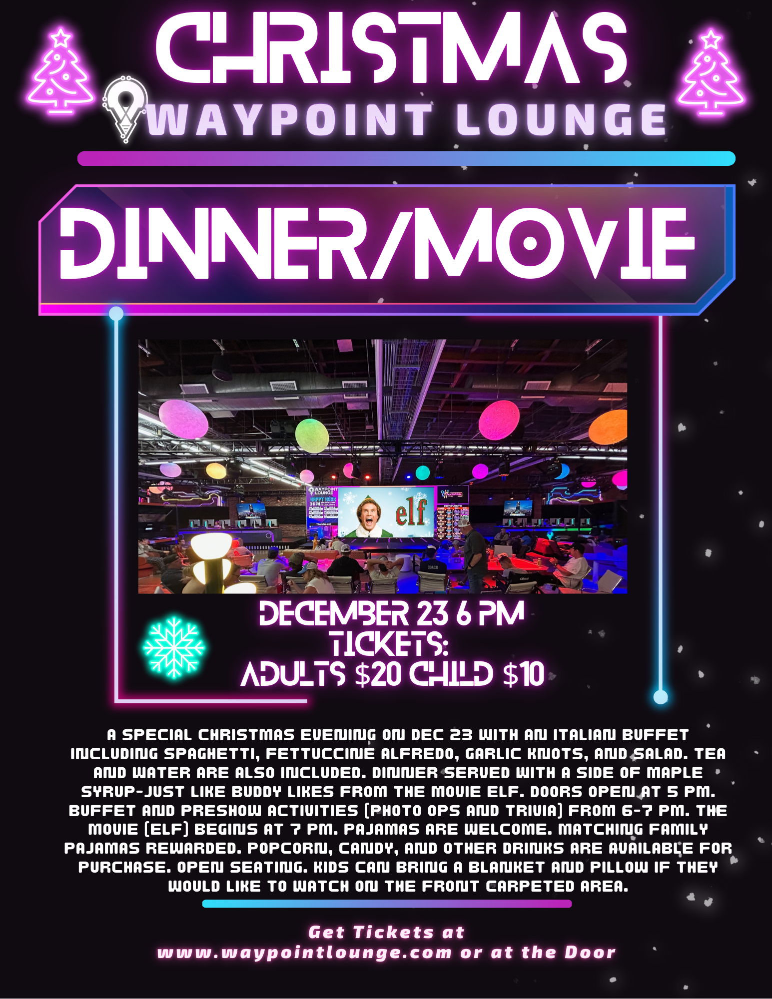 Christmas Dinner/Movie — Waypoint Lounge
