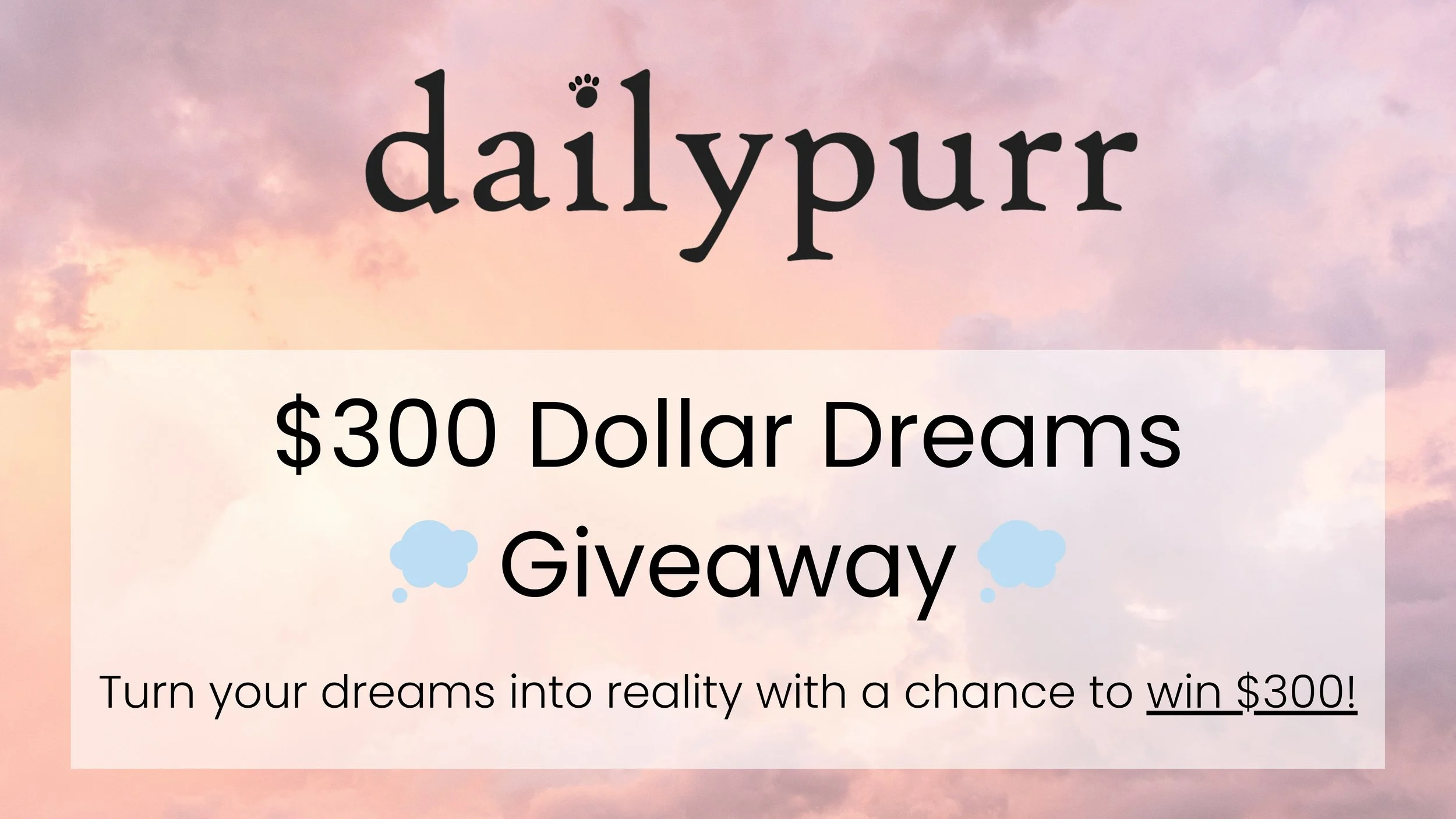 Dollar Dreams Giveawy — Daily Purr Cats
