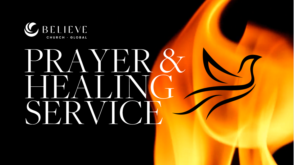 Believe Church Prayer & Healing Service - 28 May 2023 I Believe Church ...