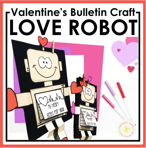 Robot Craft Valentine's Day Robot in Love Writing Activity February ...